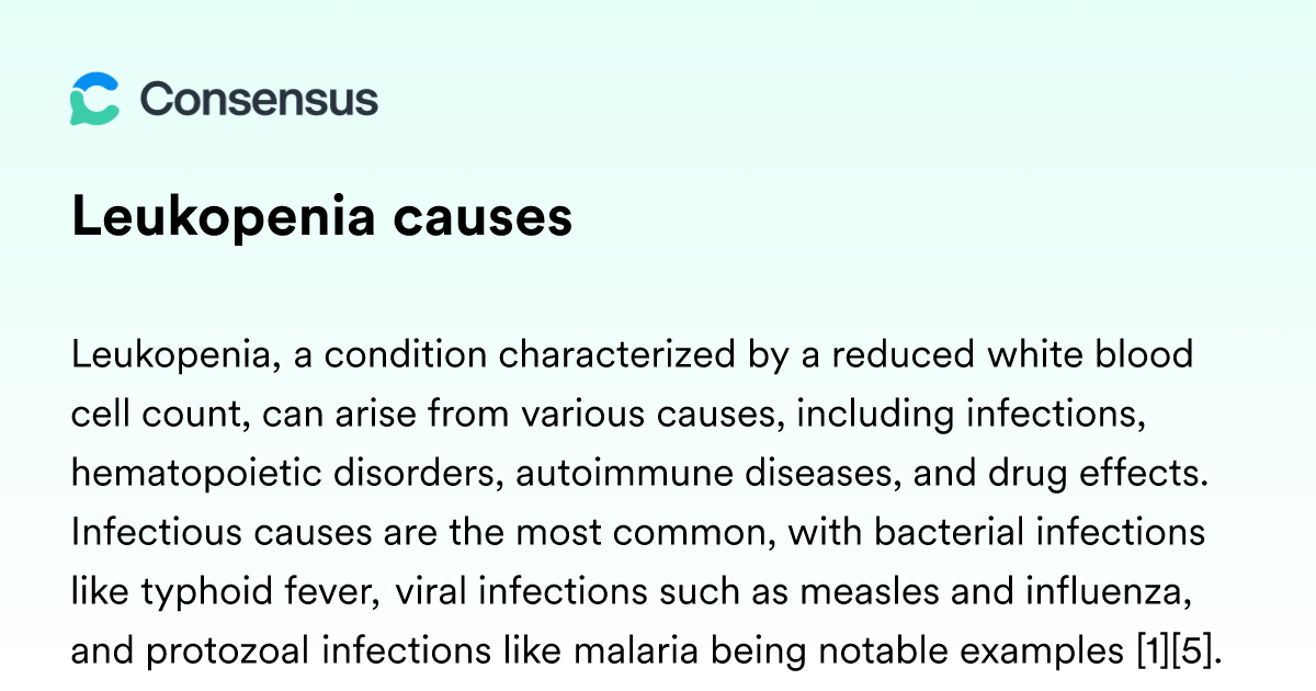 Leukopenia Causes - Consensus Academic Search Engine
