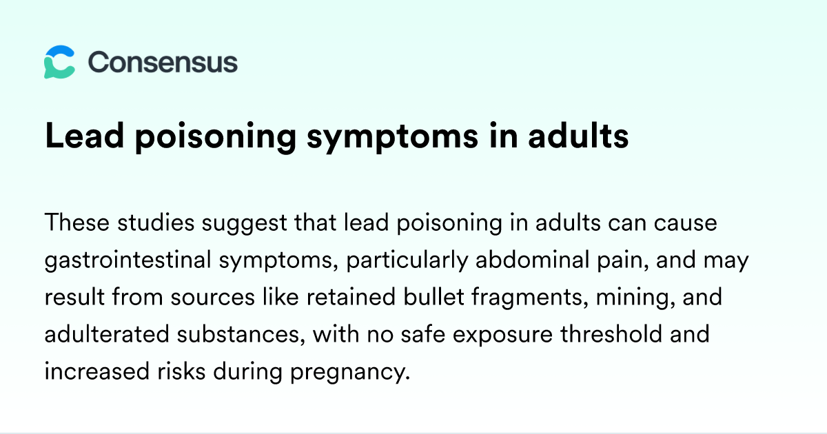 Lead Poisoning Symptoms In Adults - Consensus Academic Search Engine