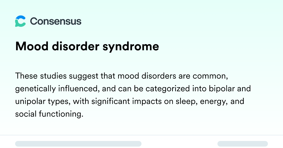 Mood Disorder Syndrome - Consensus Academic Search Engine