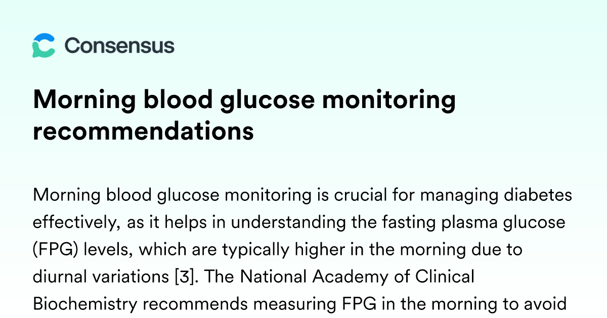 Morning Blood Glucose Monitoring Recommendations - Consensus Academic ...