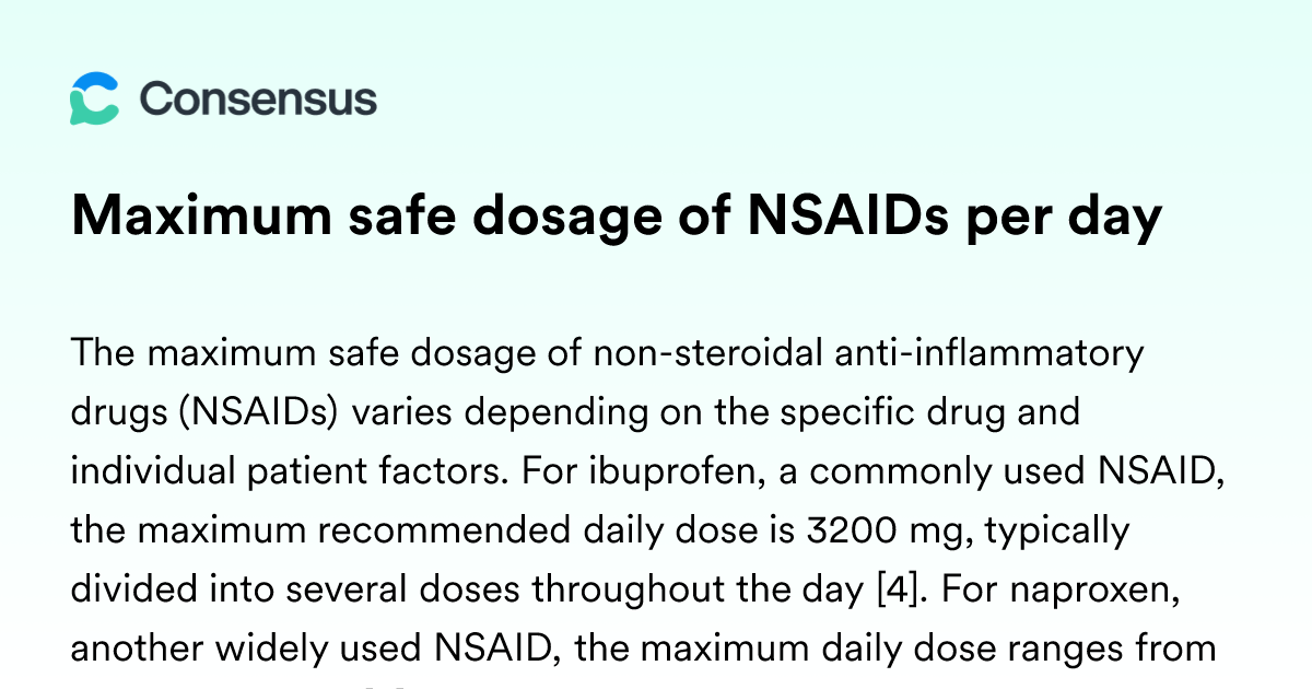 Maximum Safe Dosage Of NSAIDs Per Day - Consensus Academic Search Engine