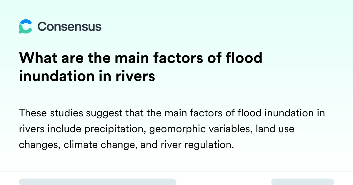 What Are The Main Factors Of Flood Inundation In Rivers - Consensus ...