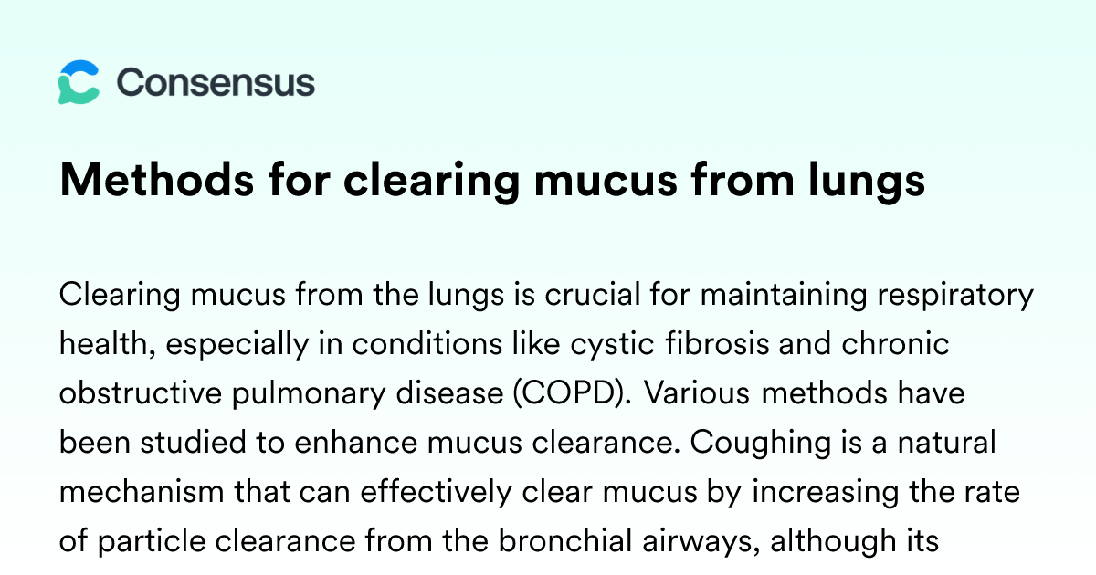 Methods For Clearing Mucus From Lungs - Consensus Academic Search Engine