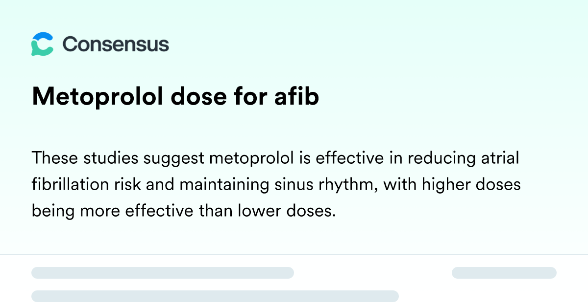 Metoprolol Dose For Afib - Consensus Academic Search Engine