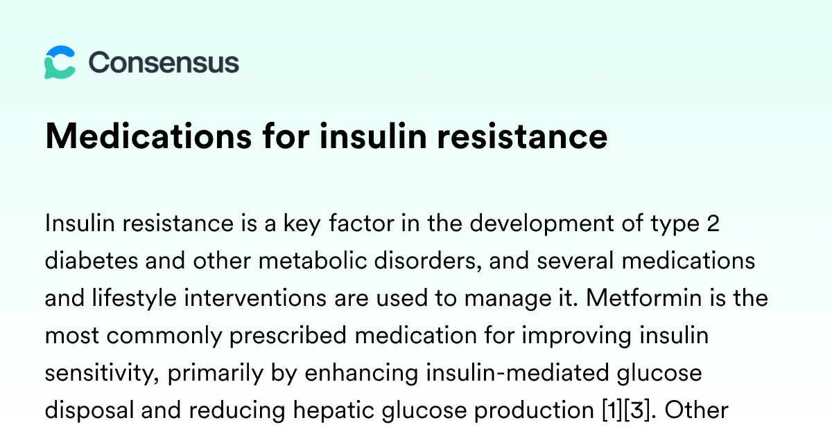 Medications For Insulin Resistance - Consensus Academic Search Engine