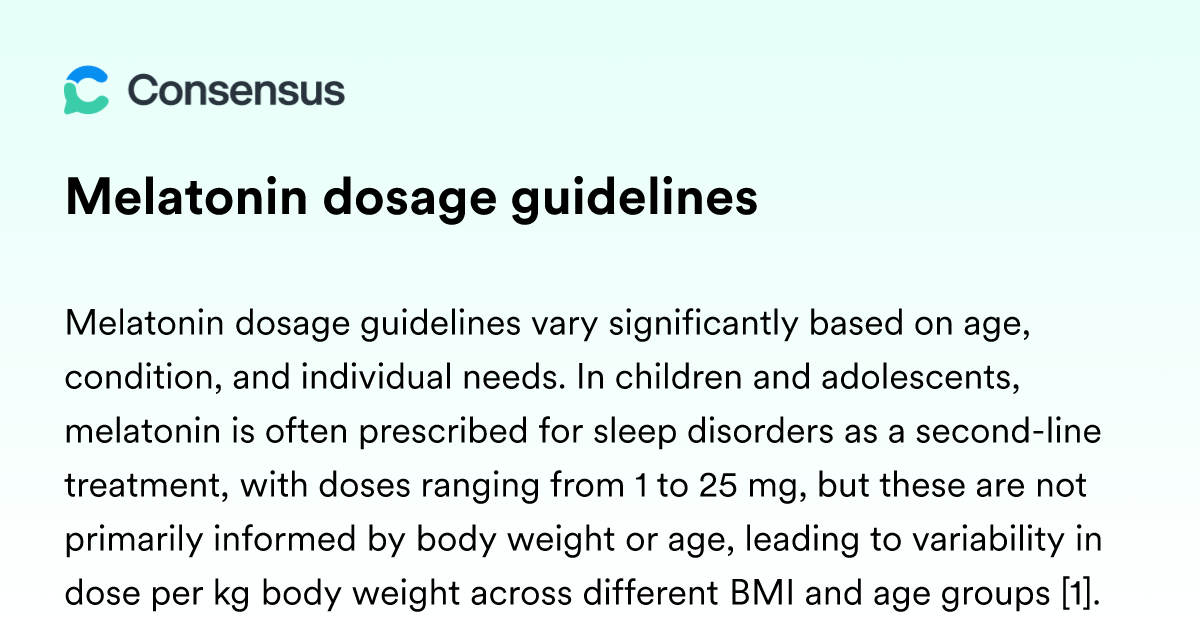 Melatonin Dosage Guidelines - Consensus Academic Search Engine