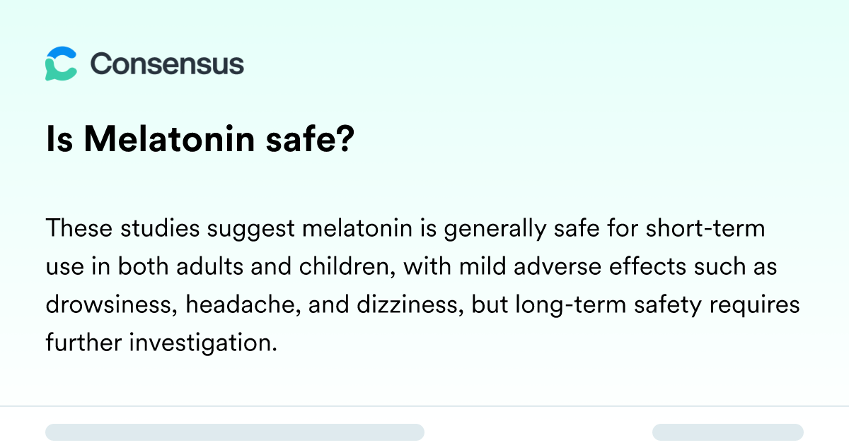 Is Melatonin Safe? - Consensus Academic Search Engine