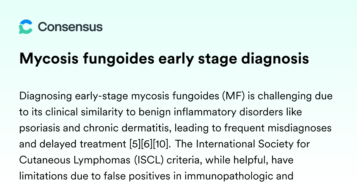 Mycosis Fungoides Early Stage Diagnosis - Consensus Academic Search Engine