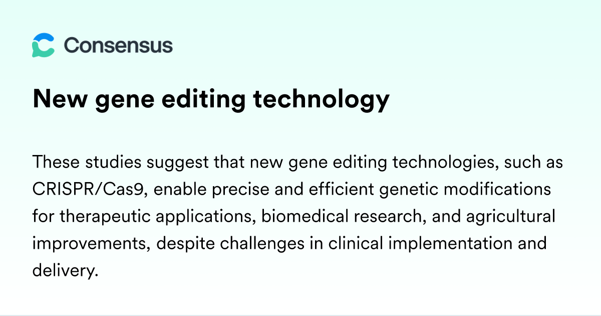 New Gene Editing Technology - Consensus Academic Search Engine