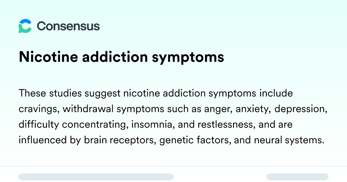 Nicotine Addiction Symptoms - Consensus Academic Search Engine