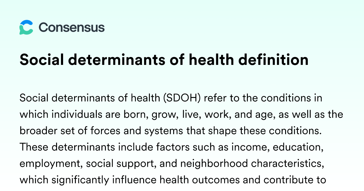 Social Determinants Of Health Definition - Consensus Academic Search Engine