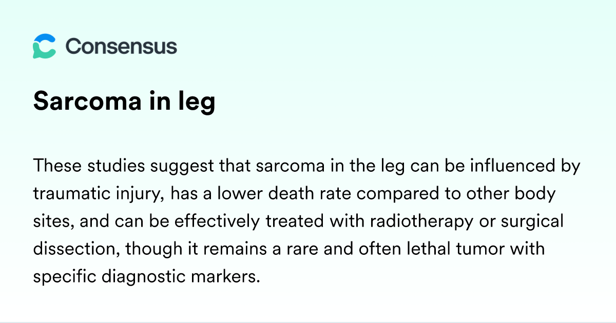 Sarcoma In Leg - Consensus Academic Search Engine