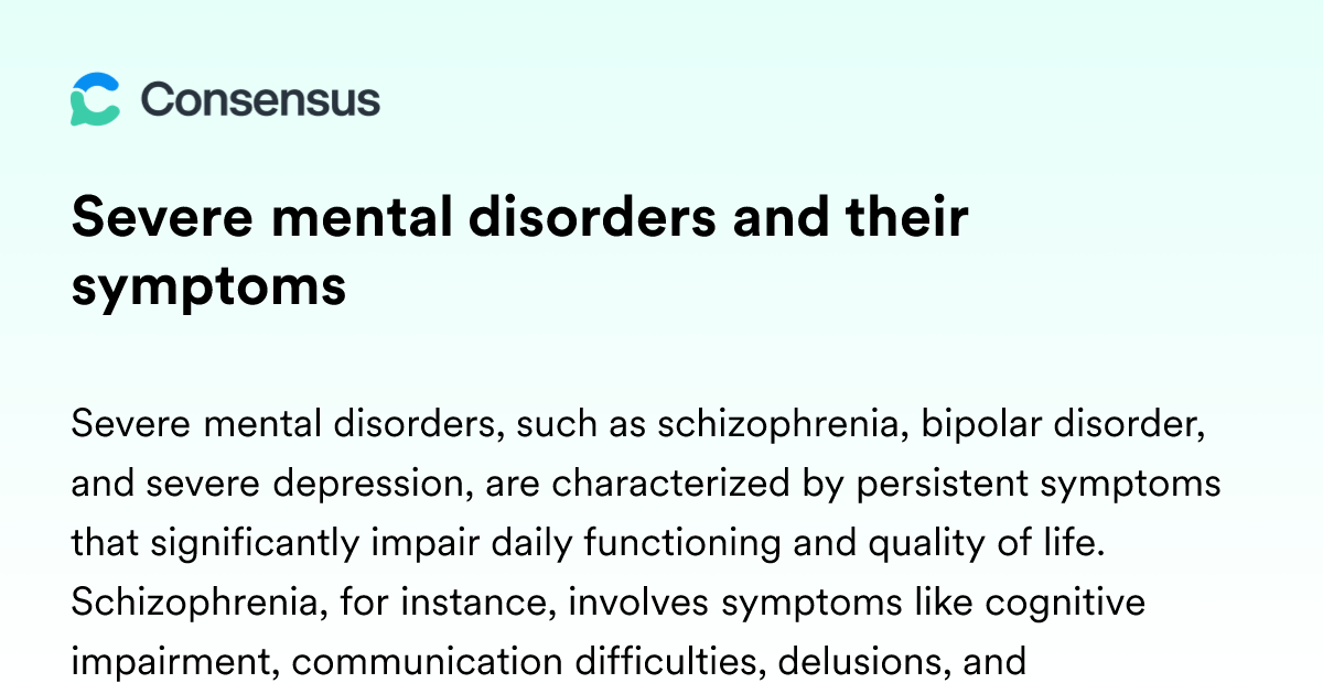 Severe Mental Disorders And Their Symptoms - Consensus Academic Search ...