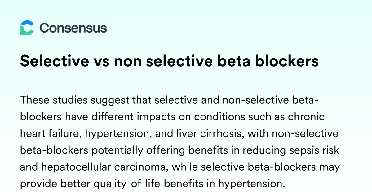 Selective Vs Non Selective Beta Blockers Consensus Academic Search Engine