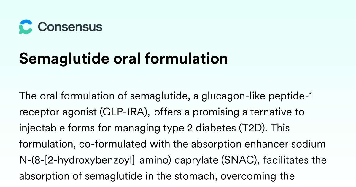 Semaglutide Oral Formulation - Consensus Academic Search Engine