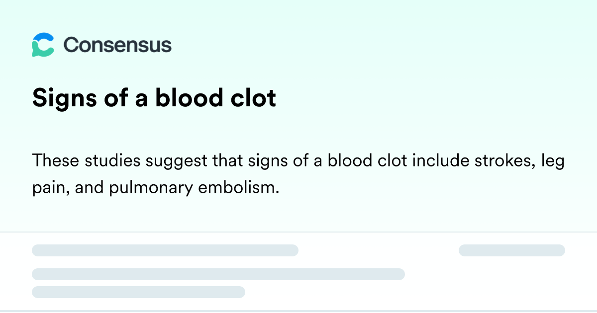 Signs Of A Blood Clot - Consensus Academic Search Engine