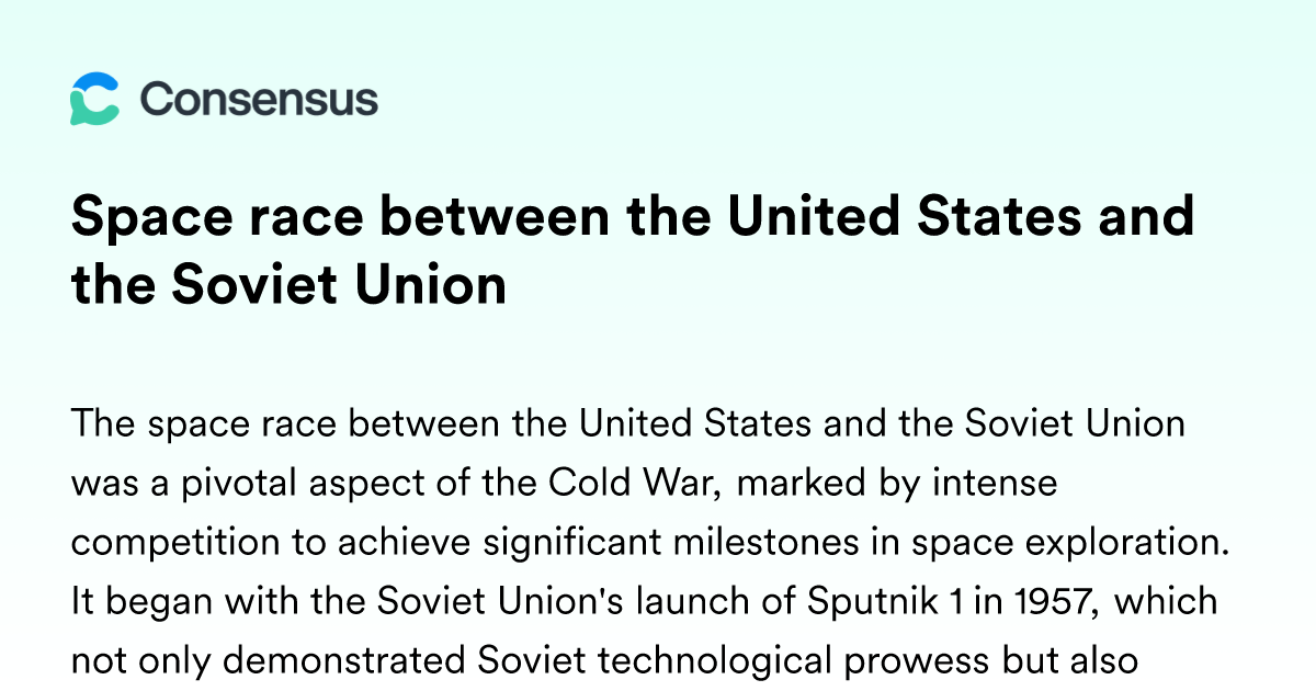 Space Race Between The United States And The Soviet Union - Consensus ...