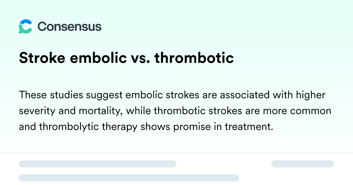 Stroke Embolic Vs. Thrombotic - Consensus Academic Search Engine