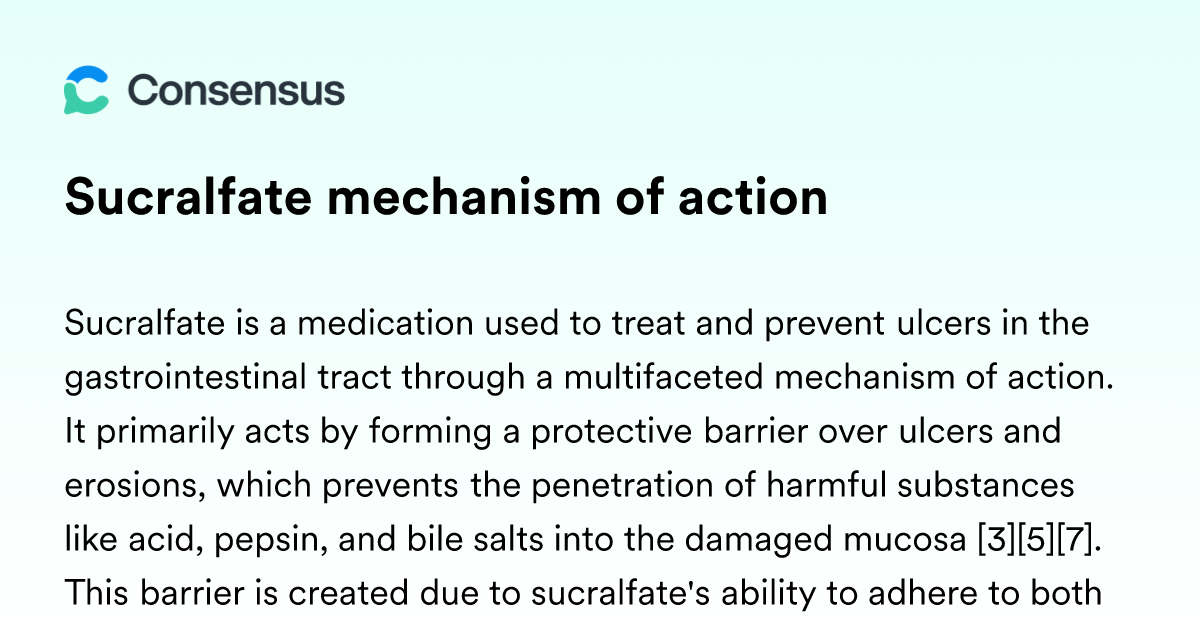 Sucralfate Mechanism Of Action - Consensus Academic Search Engine