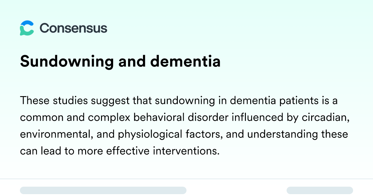 Sundowning And Dementia - Consensus Academic Search Engine