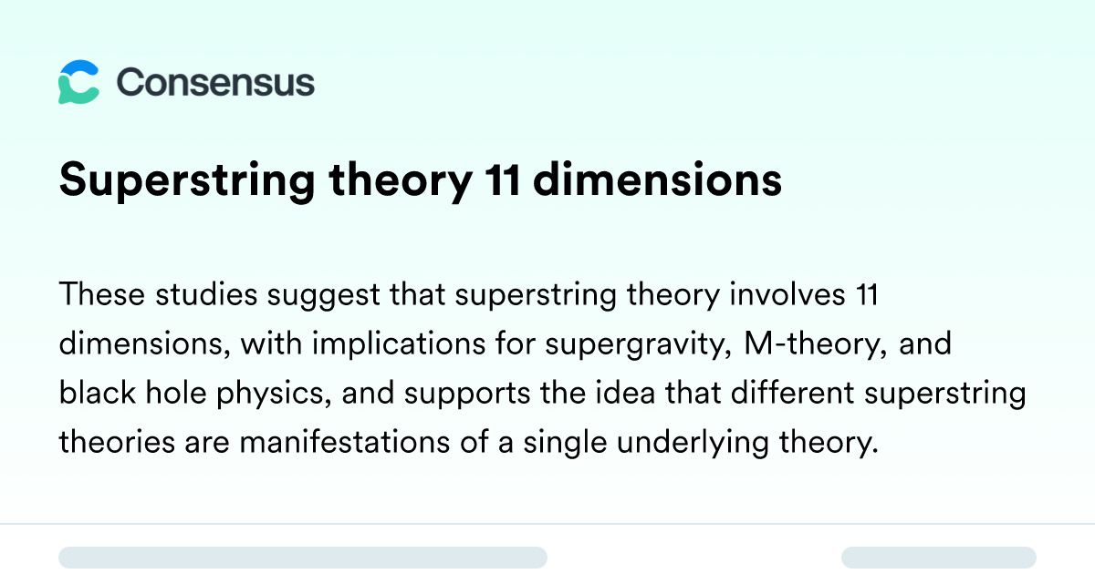 Superstring Theory 11 Dimensions - Consensus Academic Search Engine