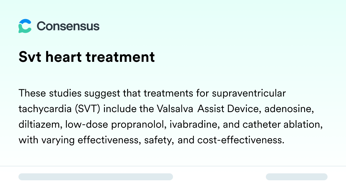 Svt Heart Treatment - Consensus Academic Search Engine