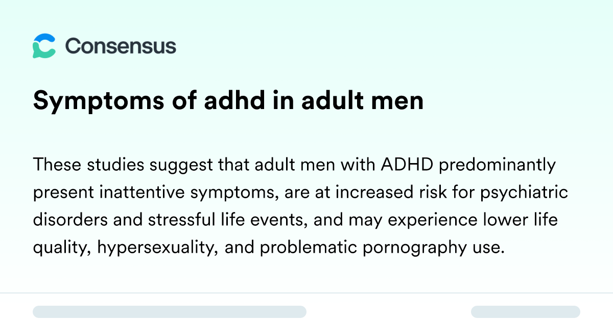 Symptoms Of Adhd In Adult Men - Consensus Academic Search Engine