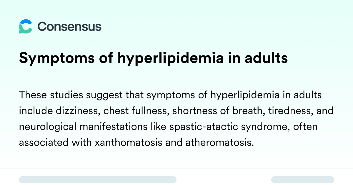Symptoms Of Hyperlipidemia In Adults - Consensus Academic Search Engine