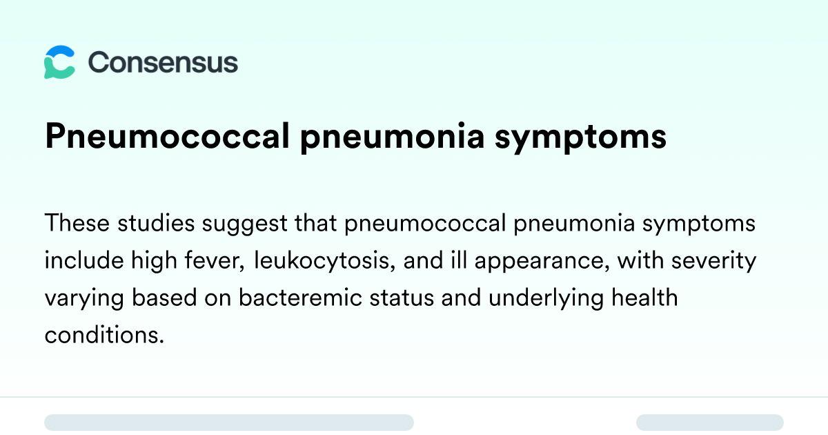 Pneumococcal Pneumonia Symptoms - Consensus Academic Search Engine