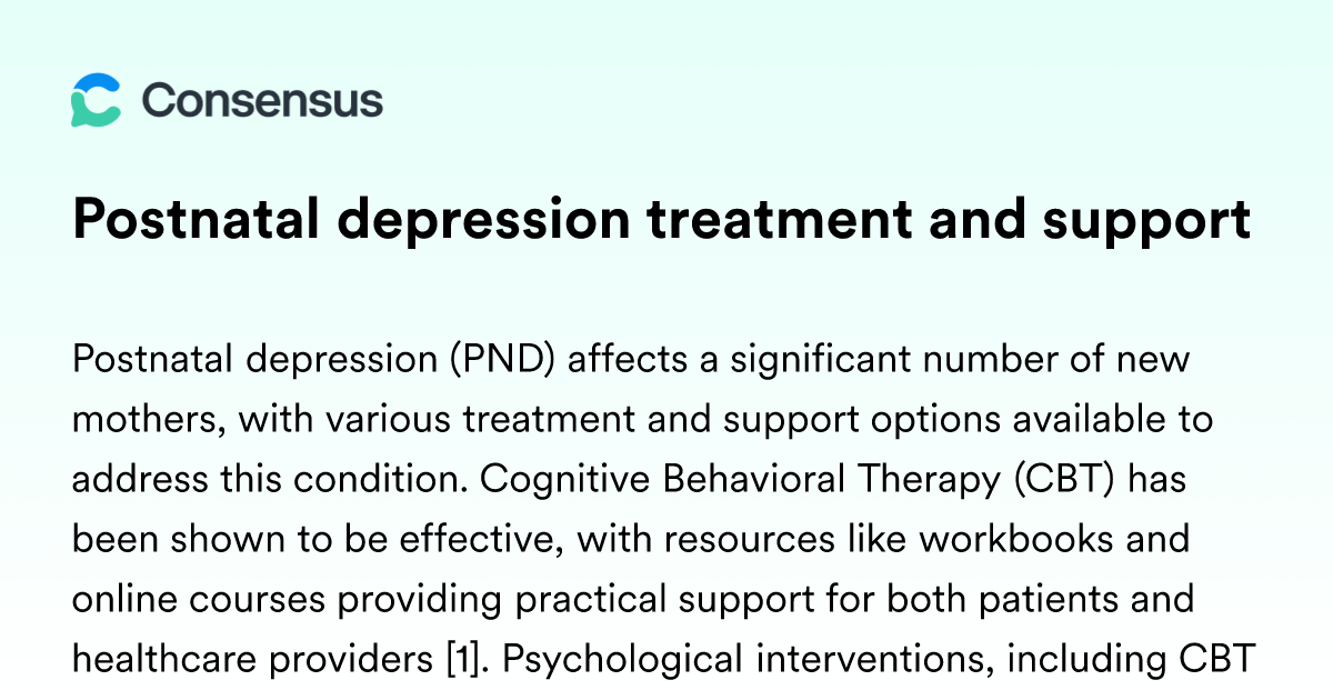 Postnatal Depression Treatment And Support - Consensus Academic Search ...