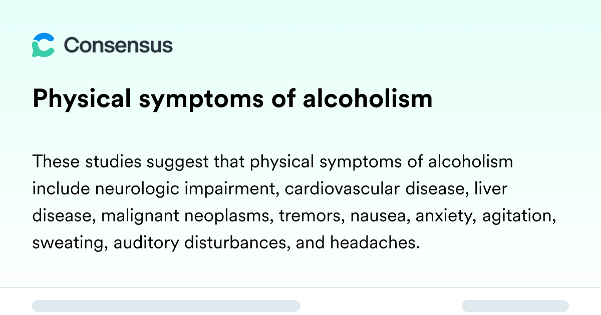 Physical Symptoms Of Alcoholism - Consensus Academic Search Engine
