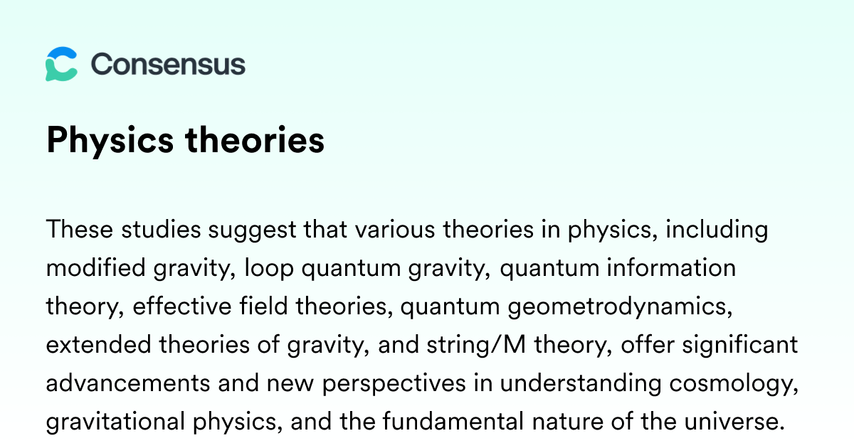 Physics Theories - Consensus Academic Search Engine