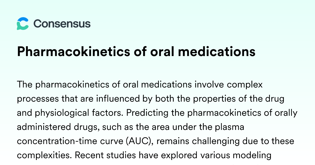 Pharmacokinetics Of Oral Medications - Consensus Academic Search Engine