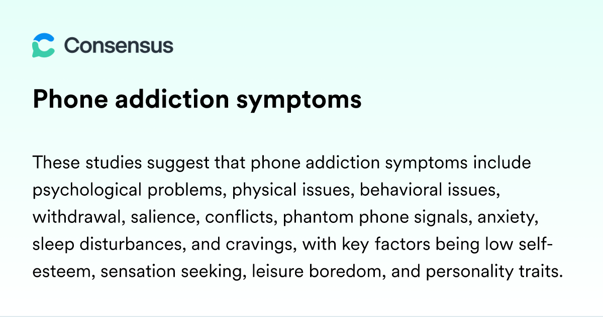 Phone Addiction Symptoms - Consensus Academic Search Engine