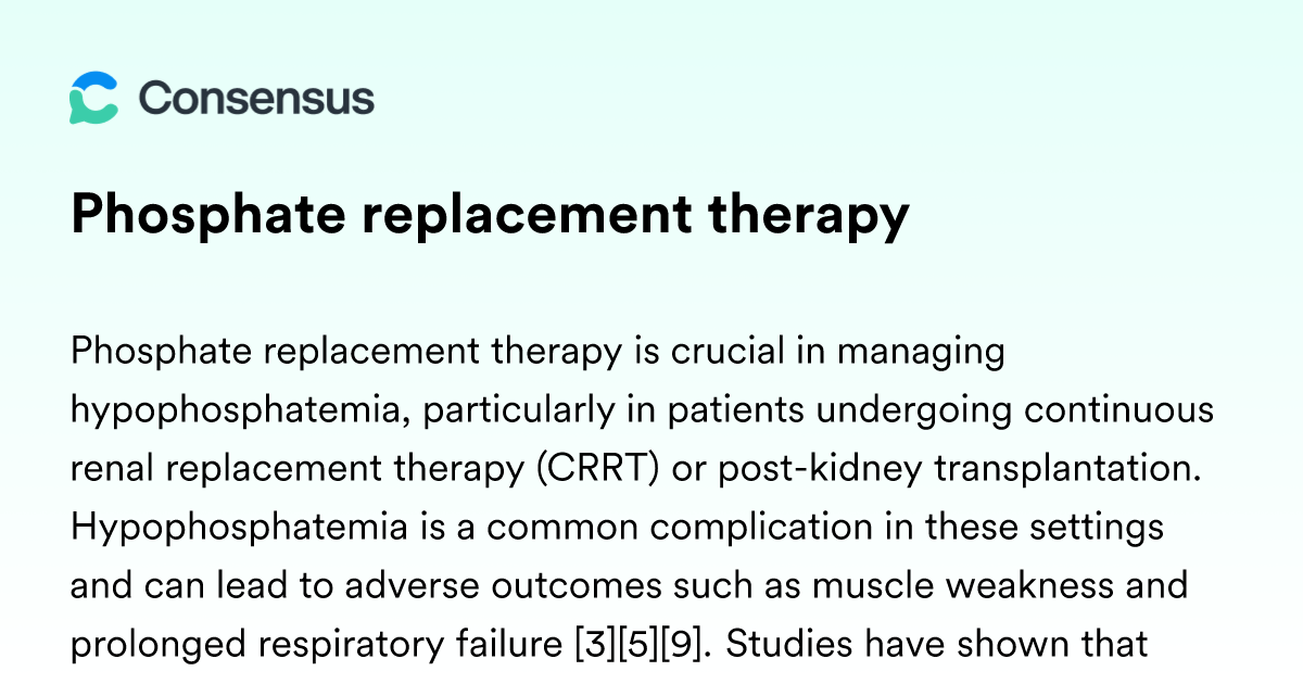 Phosphate Replacement Therapy - Consensus Academic Search Engine