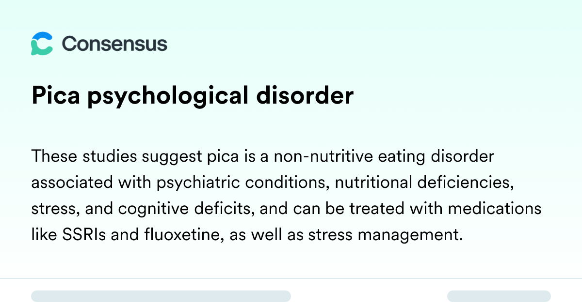 Pica Psychological Disorder - Consensus Academic Search Engine