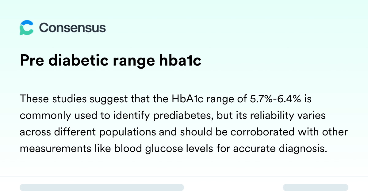 Pre Diabetic Range Hba1c - Consensus Academic Search Engine