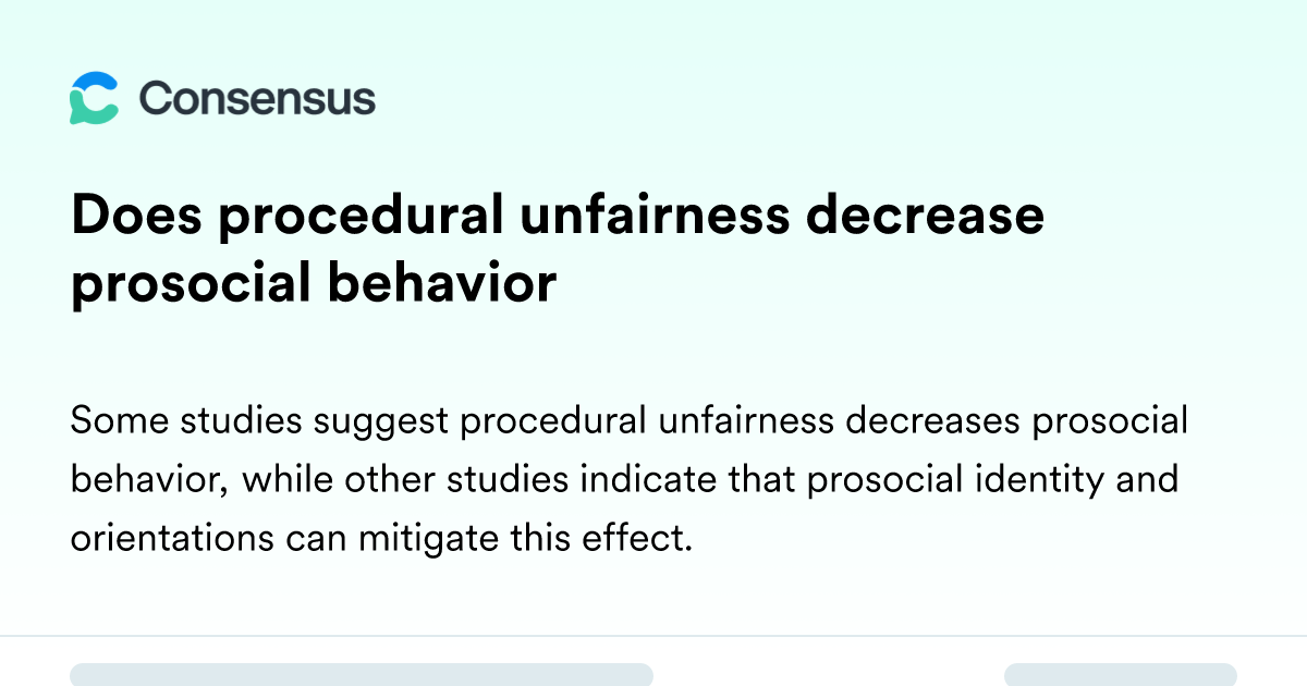 Does Procedural Unfairness Decrease Prosocial Behavior - Consensus ...