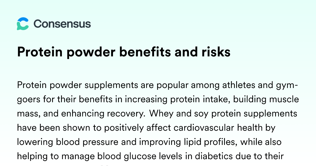 Protein Powder Benefits And Risks - Consensus Academic Search Engine