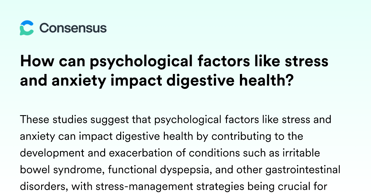 How Can Psychological Factors Like Stress And Anxiety Impact Digestive ...