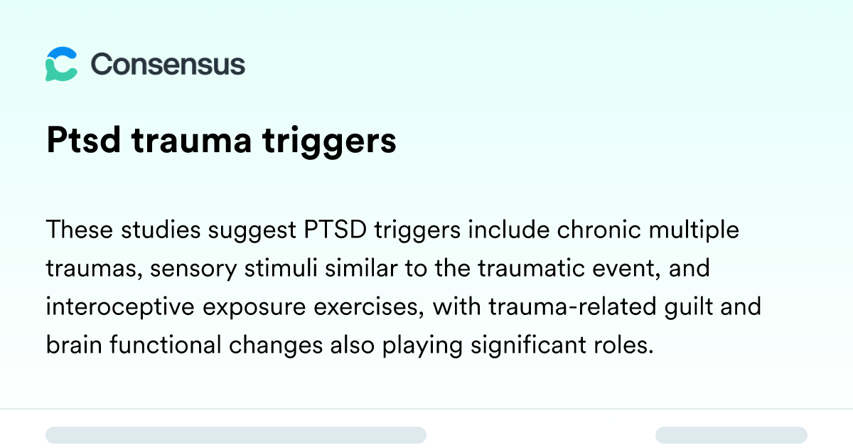 Ptsd Trauma Triggers - Consensus Academic Search Engine