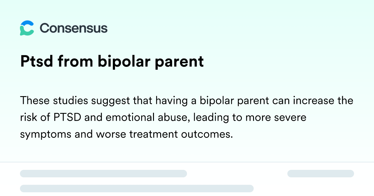 Ptsd From Bipolar Parent - Consensus Academic Search Engine
