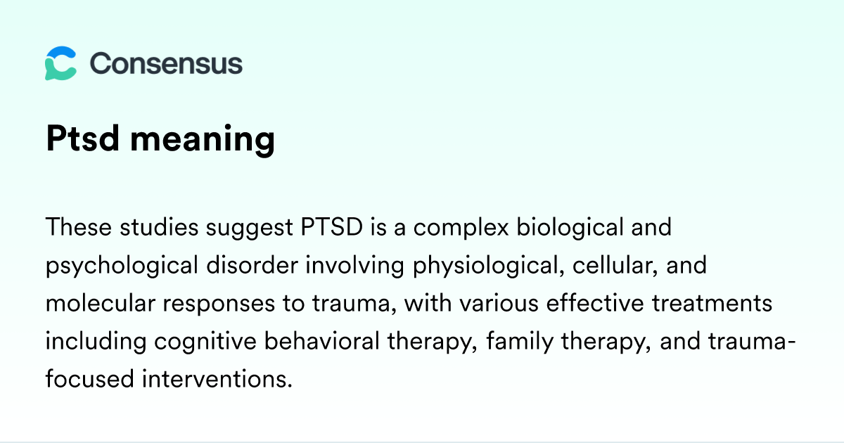 Ptsd Meaning - Consensus Academic Search Engine