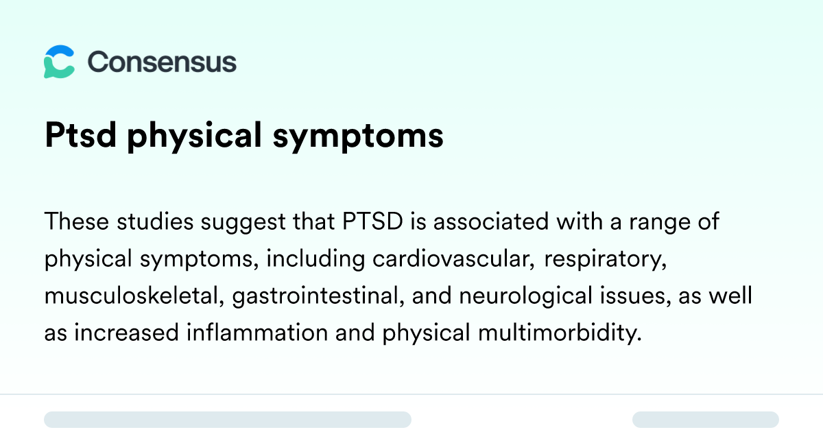 Ptsd Physical Symptoms - Consensus Academic Search Engine