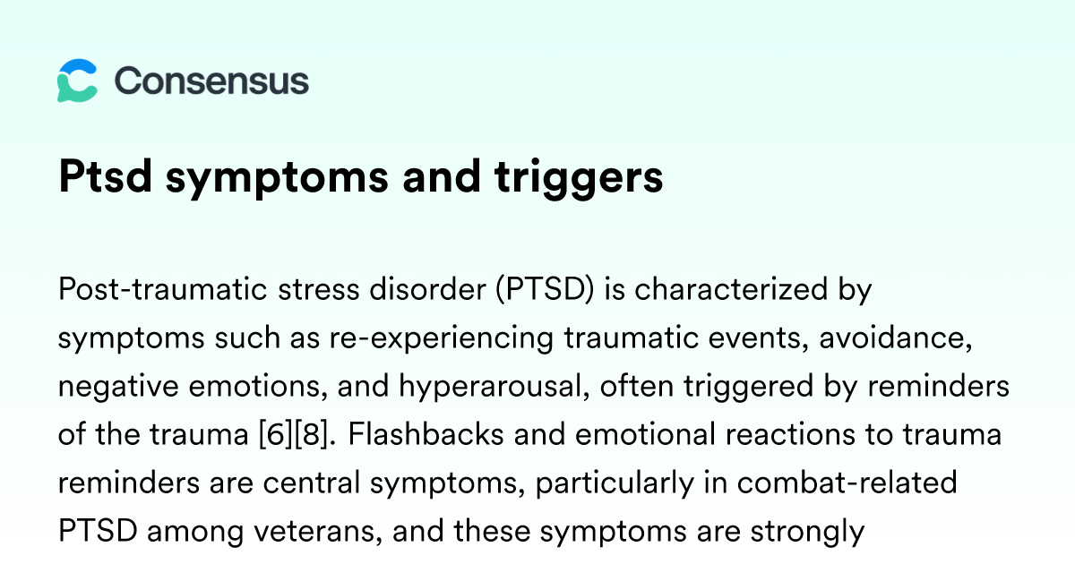 Ptsd Symptoms And Triggers - Consensus Academic Search Engine