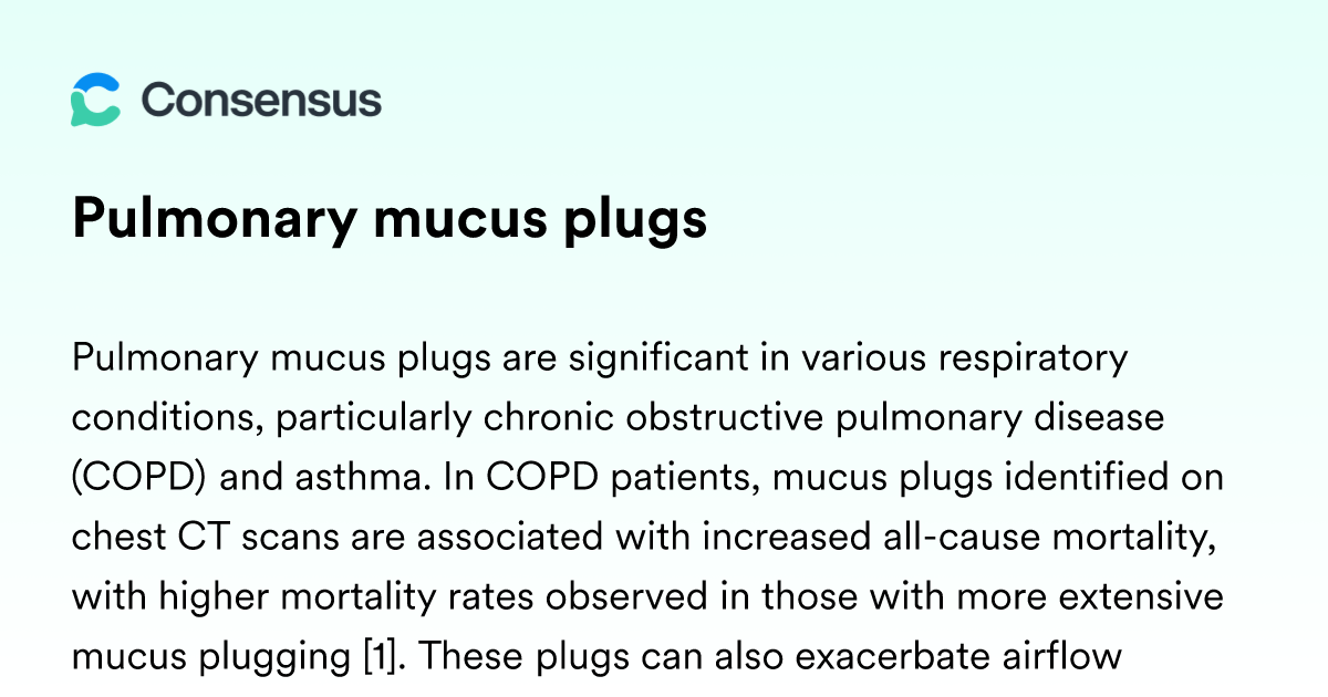 Pulmonary Mucus Plugs - Consensus Academic Search Engine