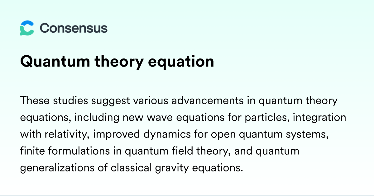 Quantum Theory Equation - Consensus Academic Search Engine