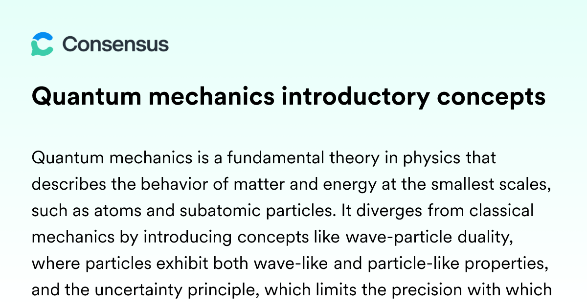 Quantum Mechanics Introductory Concepts - Consensus Academic Search Engine