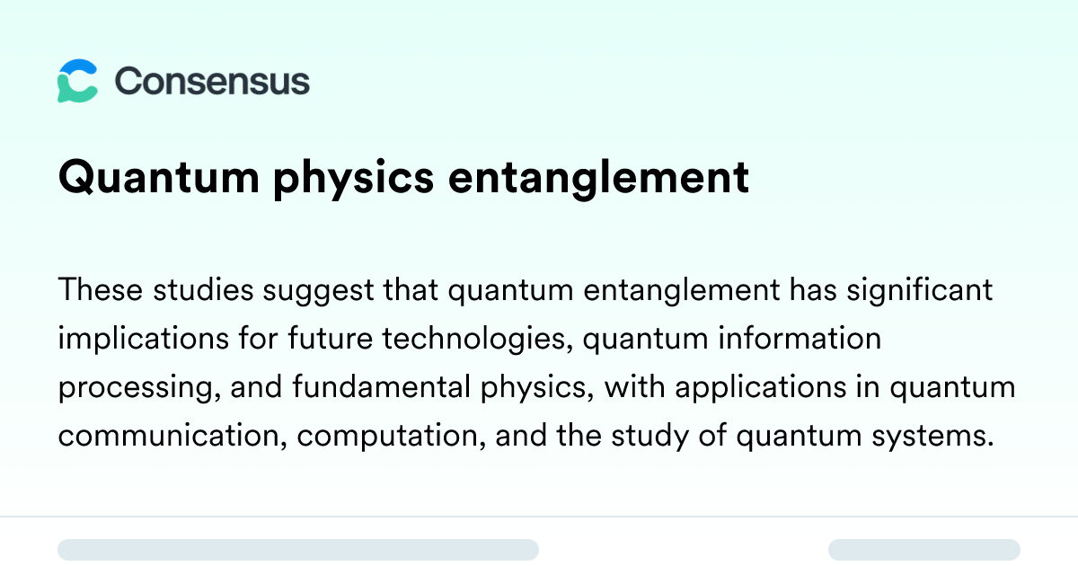 Quantum Physics Entanglement - Consensus Academic Search Engine