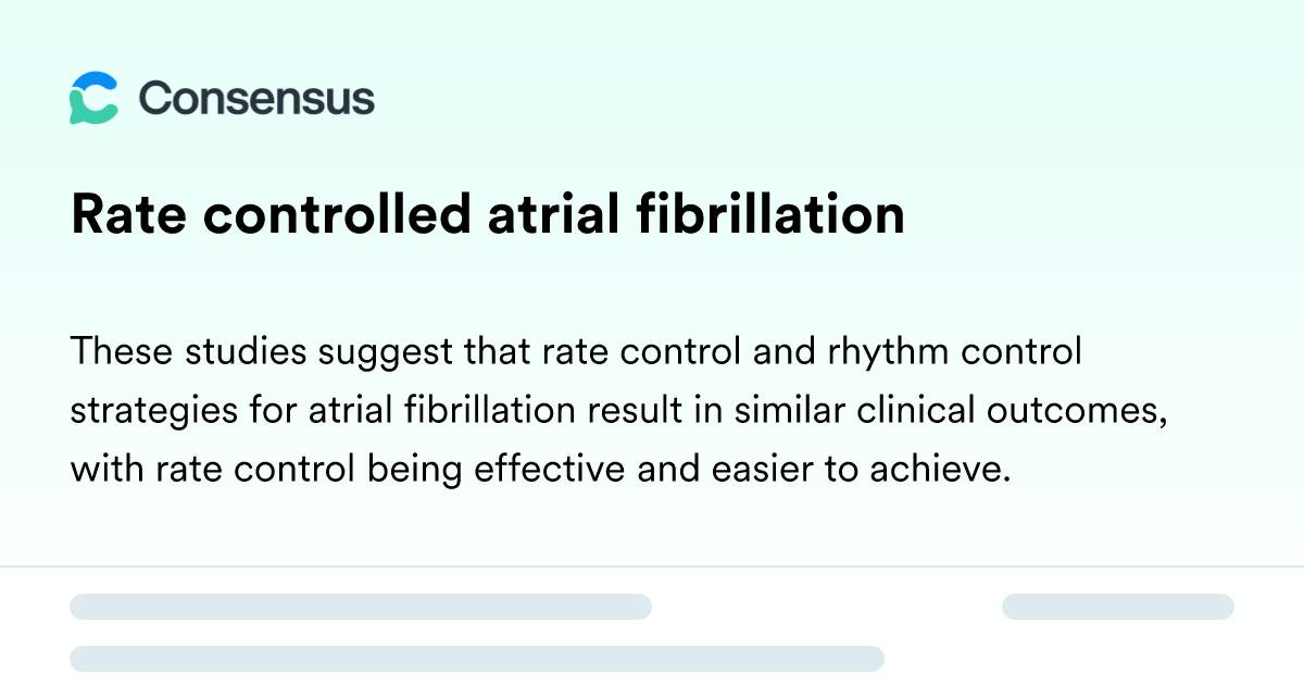 Rate Controlled Atrial Fibrillation - Consensus Academic Search Engine